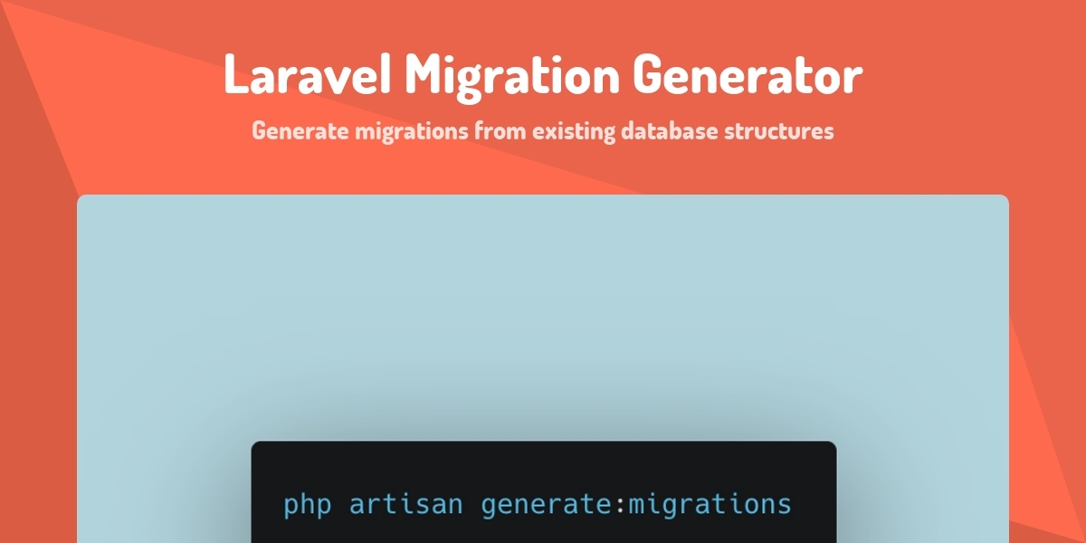 Laravel Migration Generator Generate Migrations From Existing Database Structures Made With